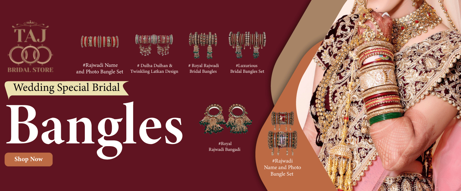 Bangles Online at Tajbridalstore – Taj Bridal Store